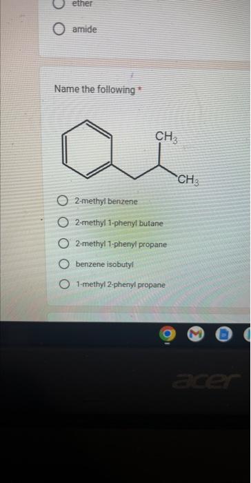 Solved amide Name the following * 2-methyl benzene 2-methyl | Chegg.com