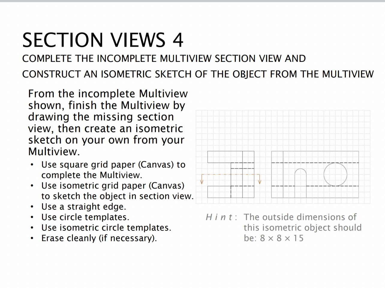 Solved SECTION VIEWS 4COMPLETE THE INCOMPLETE MULTIVIEW | Chegg.com