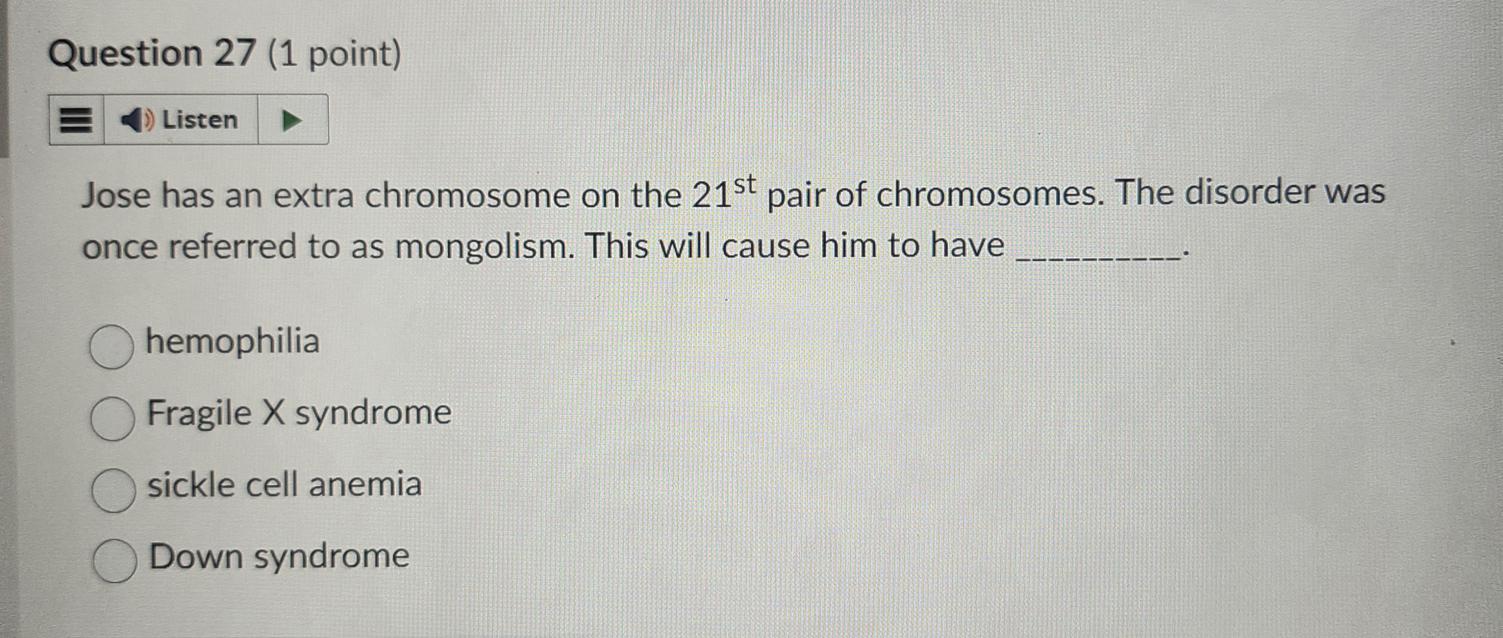 Solved Question 27 (1 ﻿point)Jose has an extra chromosome on | Chegg.com
