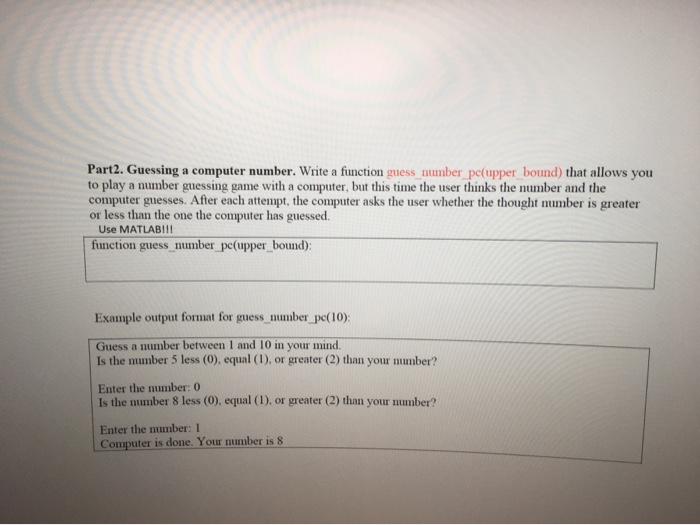 Solved Part2. Guessing a computer number. Write a function | Chegg.com