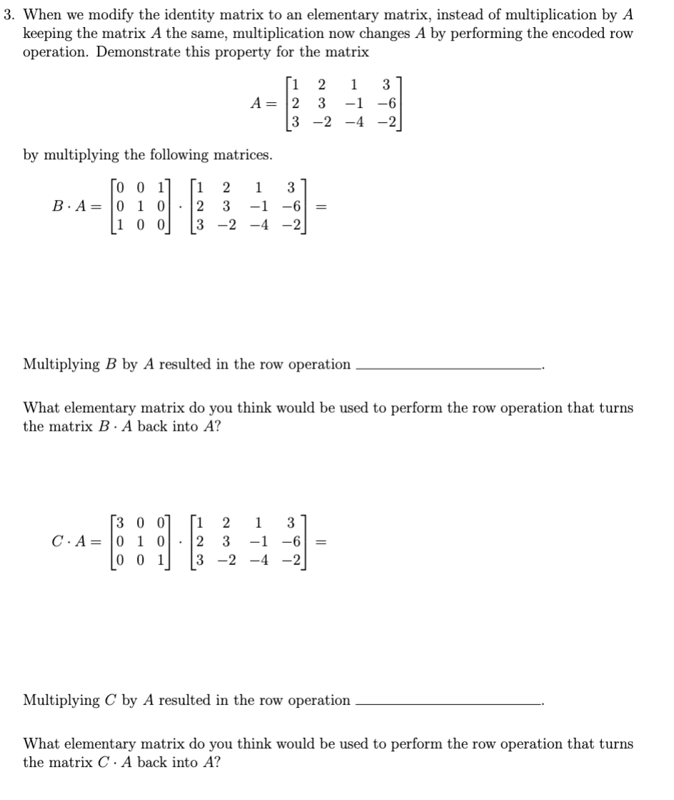 Solved When we ﻿modify the identity matrix to an ﻿elementary | Chegg.com