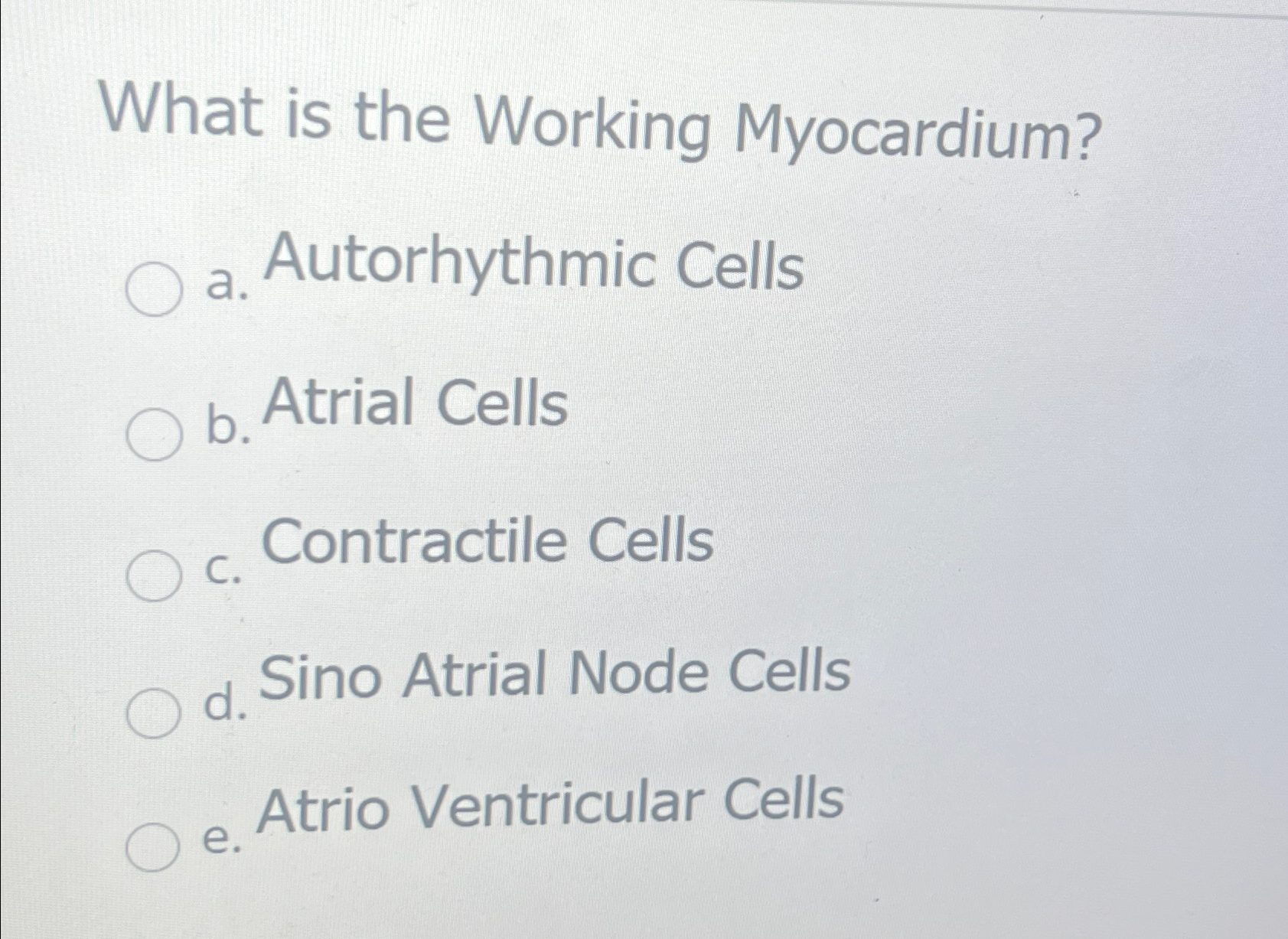 Solved What is the Working Myocardium?a. ﻿Autorhythmic | Chegg.com