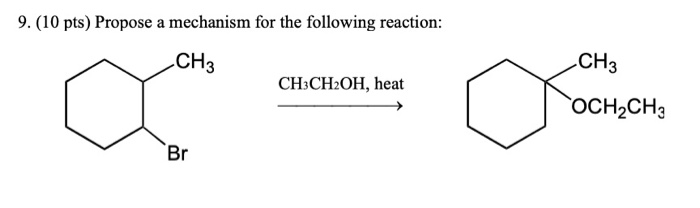 Solved 9. (10 pts) Propose a mechanism for the following | Chegg.com
