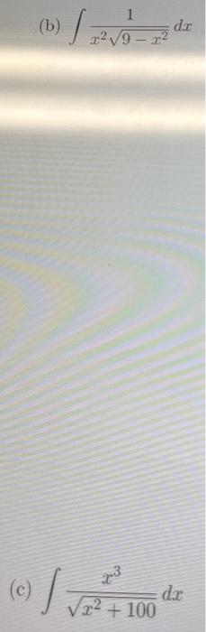 Solved (1) Evaluate the following integrals using trig | Chegg.com