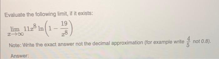 Solved Evaluate The Following Limit If It Exists 19 Lim