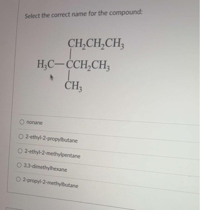 Solved Select the correct name for the compound: nonane | Chegg.com