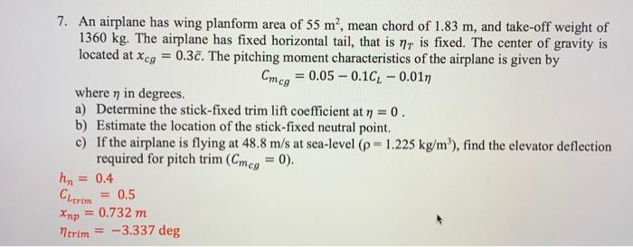 Solved 7. An airplane has wing planform area of 55 m², mean | Chegg.com