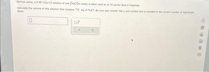 Solved Normal saline, a 0.90%(w/v) solution of sait (NaCl) | Chegg.com