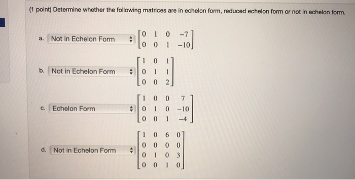 Solved (1 point) Determine whether the following matrices | Chegg.com