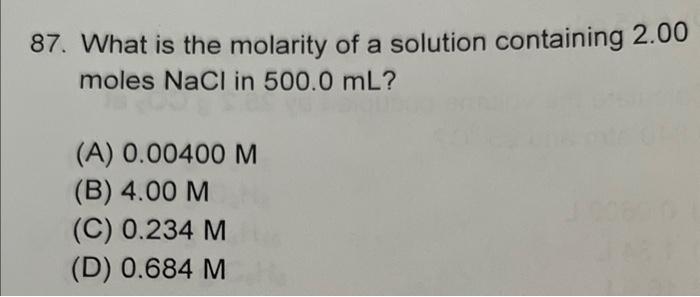 Solved 87. What is the molarity of a solution containing | Chegg.com
