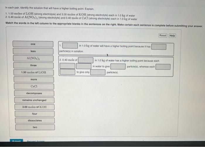 Solved In each pair, identify the solution that will have a | Chegg.com
