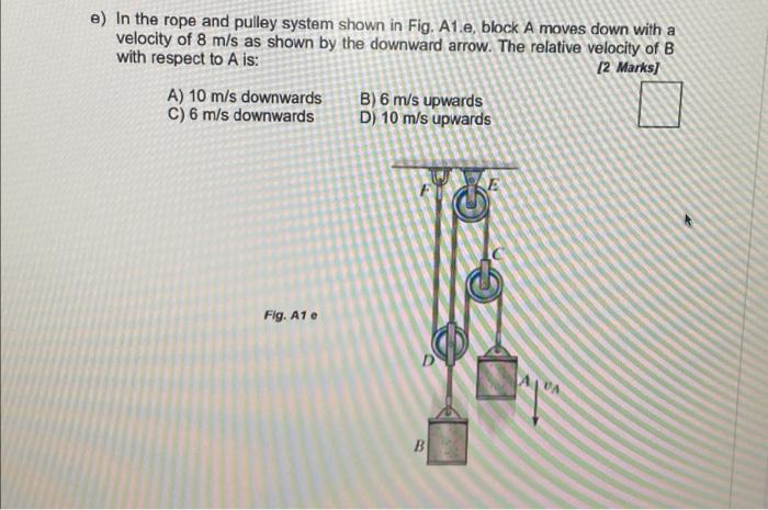 Solved e) In the rope and pulley system shown in Fig. A1.e, | Chegg.com