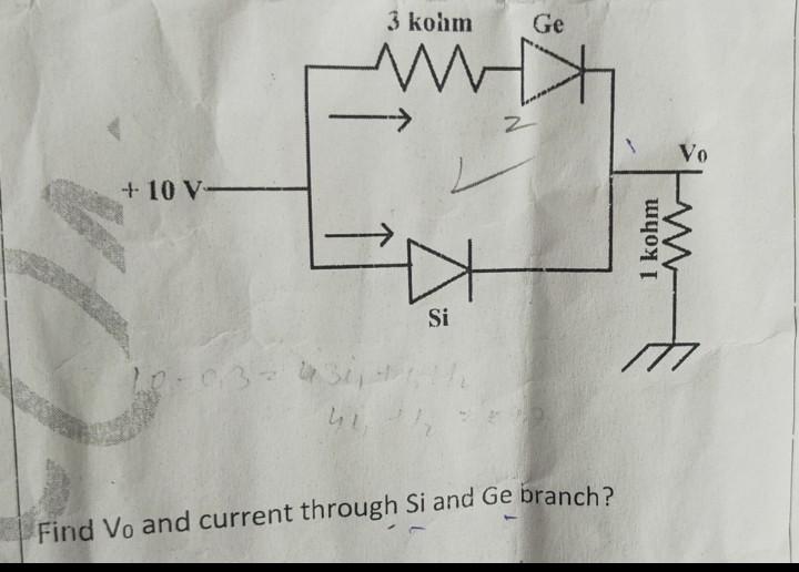 Solved Find V0 and current through Si and Ge branch? | Chegg.com