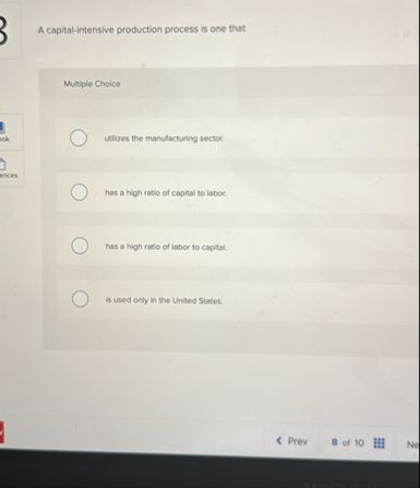 Solved A capital-Intensive production process is one | Chegg.com