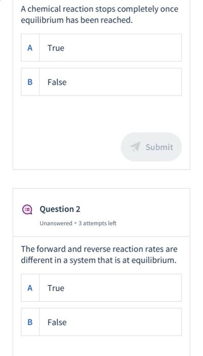 Solved A chemical reaction stops completely once equilibrium | Chegg.com