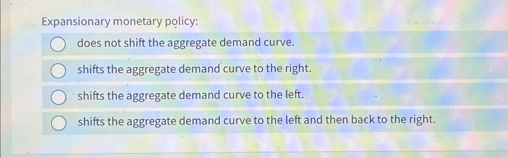Solved Expansionary monetary policy:does not shift the | Chegg.com