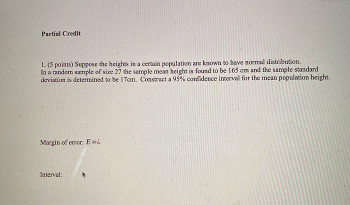 Solved Partial Credit 1. (5 points) Suppose the heights in a | Chegg.com
