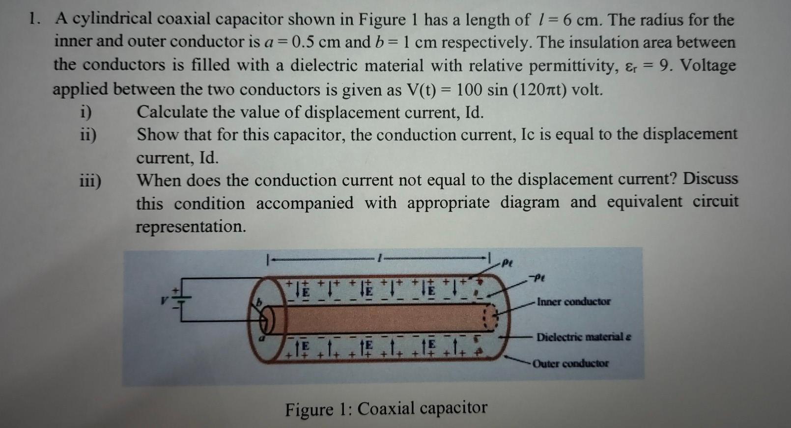 Solved - - 1. A cylindrical coaxial capacitor shown in | Chegg.com