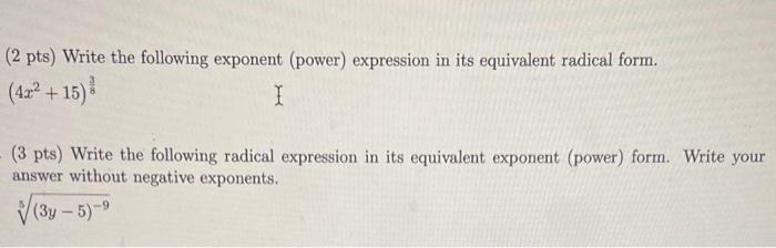 Solved (2 pts) Write the following exponent (power) | Chegg.com
