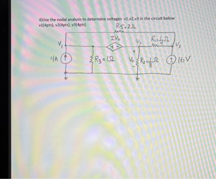Solved 4) Use the nodal analysis to determine voltages | Chegg.com