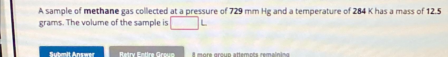 Solved A sample of methane gas collected at a pressure of | Chegg.com