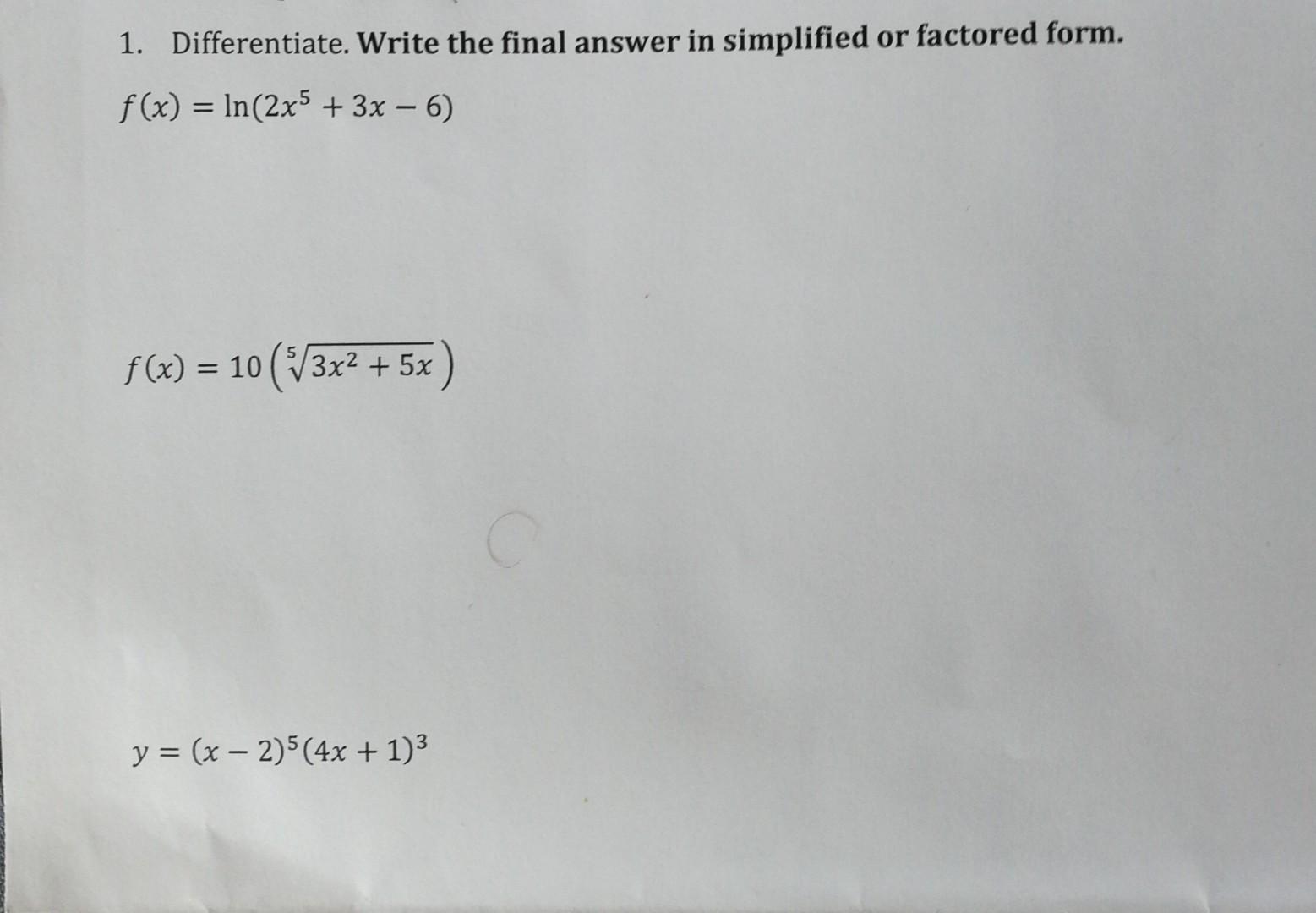 Solved Differentiate. Write the final answer in simplified | Chegg.com