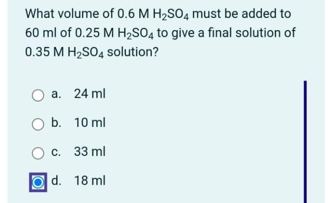 Solved What volume of 0.6 M H2SO4 must be added to 60 ml of | Chegg.com