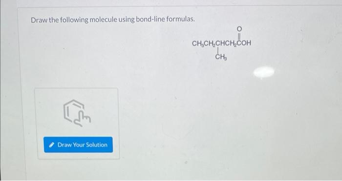 Solved Rewrite The Following Using Bond Line Formulas Draw