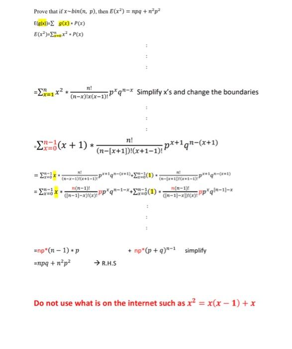 Solved Prove that if x∼bin(n,p), then E(x2)=npq+n2p2 Hint: | Chegg.com
