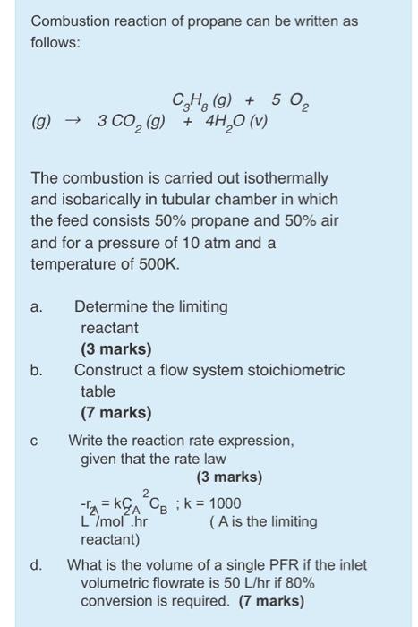 Solved Combustion reaction of propane can be written as | Chegg.com
