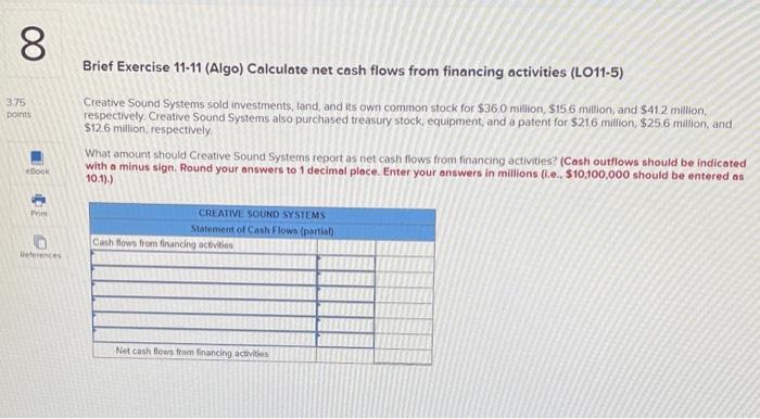 Solved Brief Exercise 11-11 (Algo) Calculate net cash flows | Chegg.com
