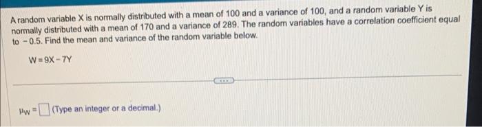 Solved A Random Variable X Is Nomally Distributed With A 