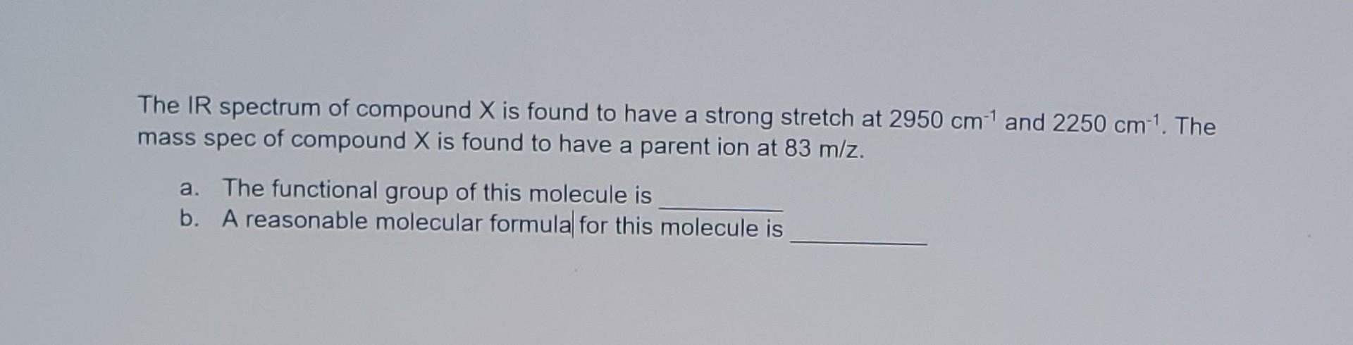 Solved The IR spectrum of compound X is found to have a | Chegg.com