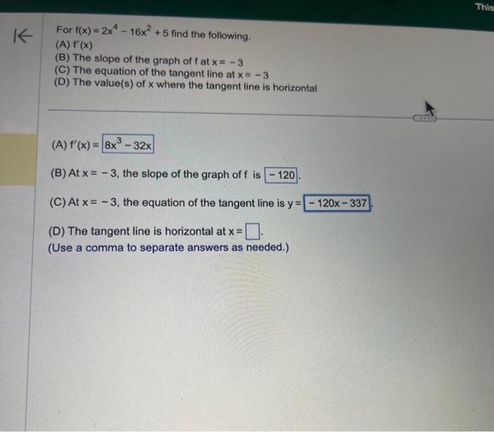 Solved For f(x)=2x4−16x2+5 find the following. (A) f′(x) (B) | Chegg.com