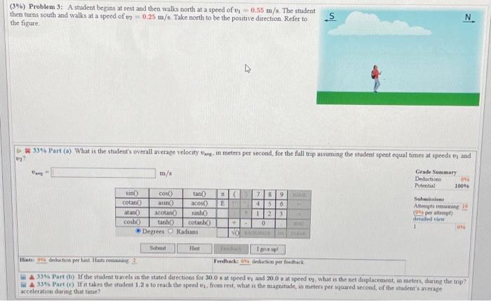 Solved (3\%) Problem 3: A student begins at iest and then | Chegg.com