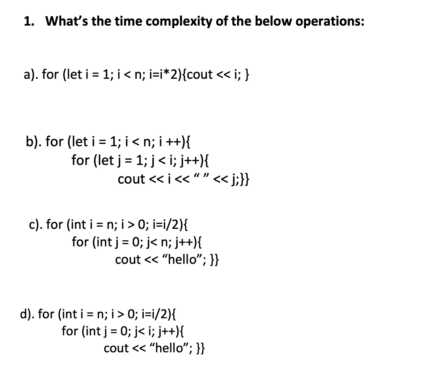 Solved What's the time complexity of the below | Chegg.com