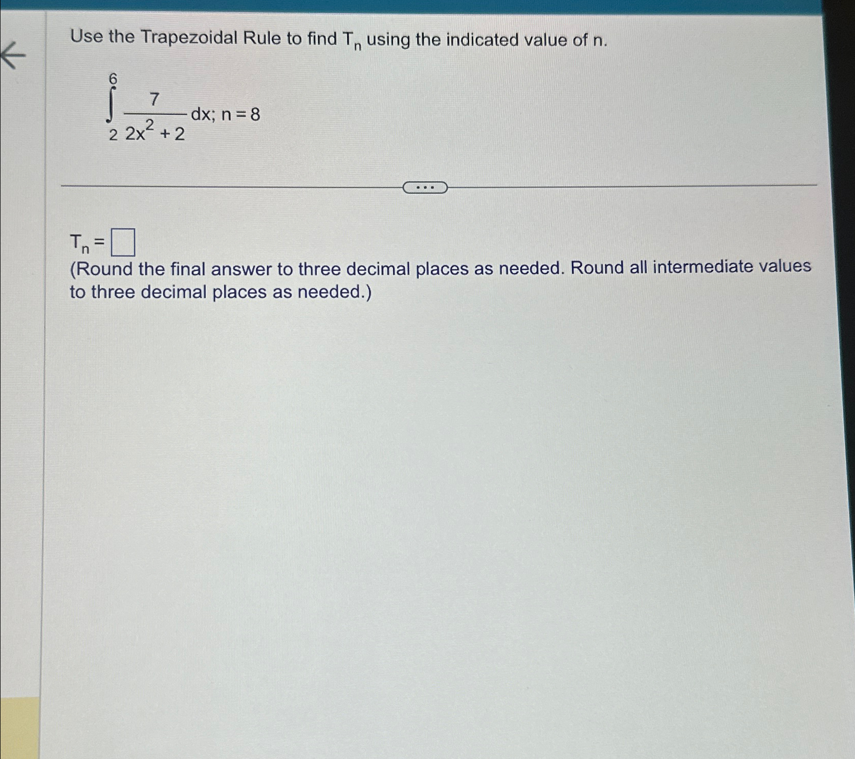 Solved Use the Trapezoidal Rule to find Tn ﻿using the | Chegg.com