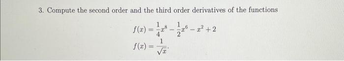 Solved 3. Compute the second order and the third order | Chegg.com