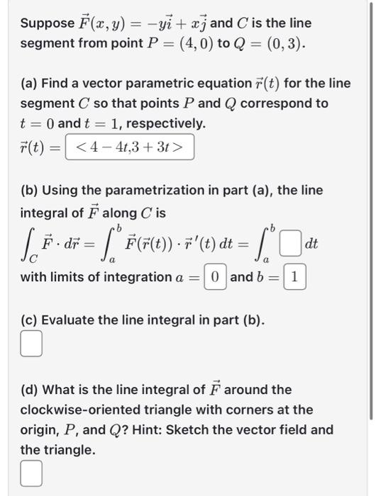 Solved Suppose F(x,y)=−yi+xj and C is the line segment from | Chegg.com