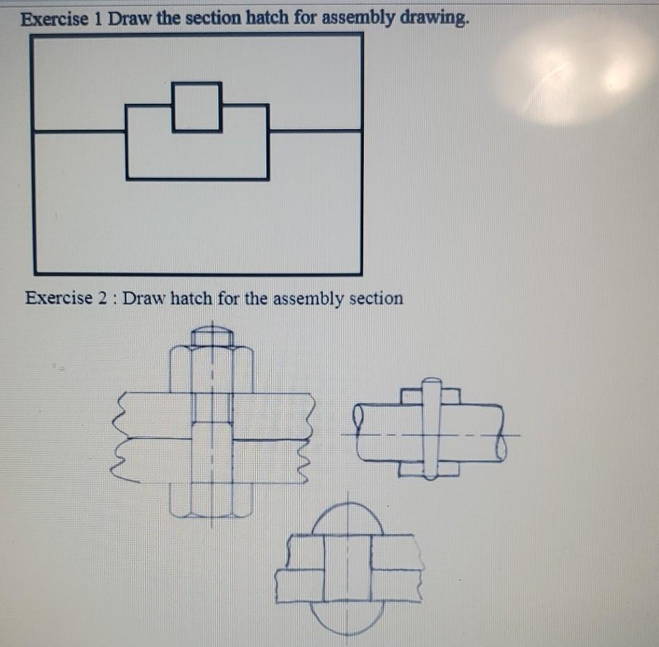 Solved Exercise 1 Draw the section hatch for assembly | Chegg.com