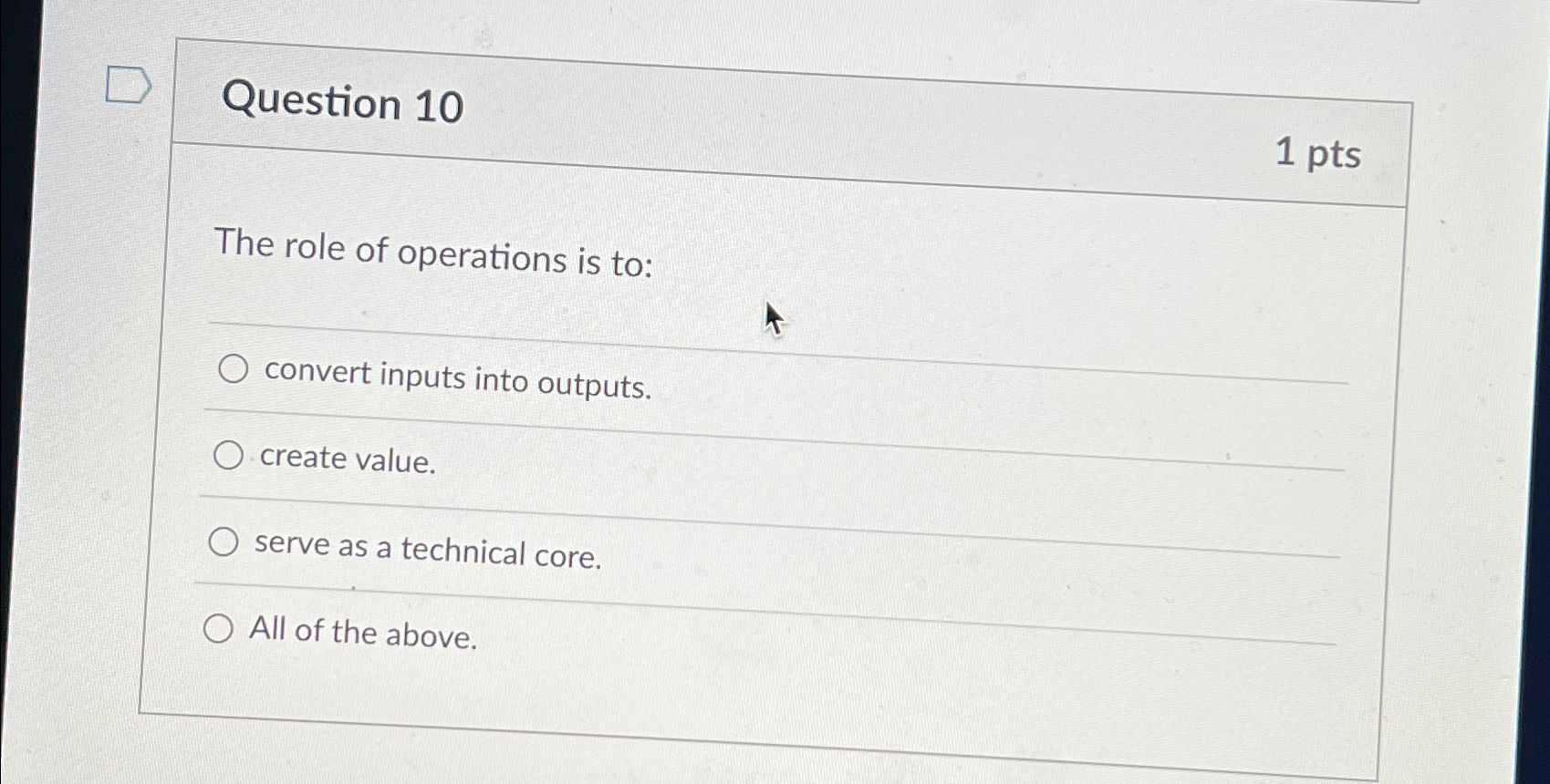 Solved Question 101ptsThe role of operations is to:convert | Chegg.com