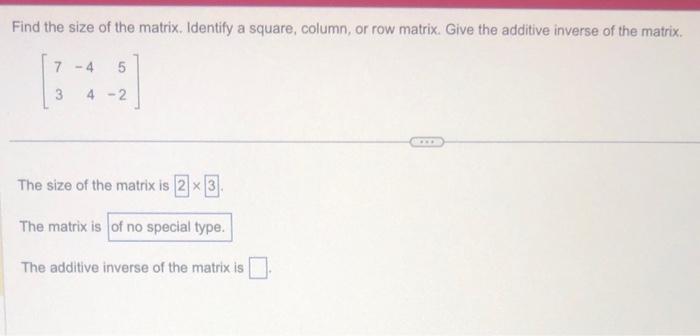 Solved Find the size of the matrix. Identify a square, | Chegg.com