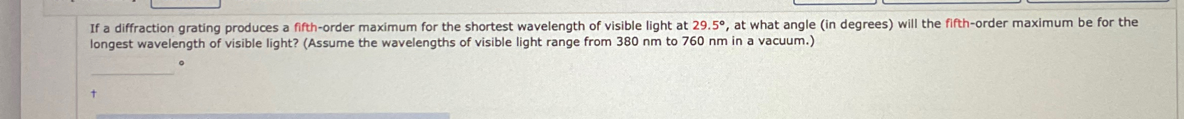 Solved If a diffraction grating produces a fifth-order | Chegg.com