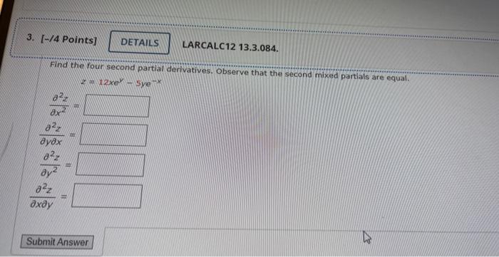 Solved Find the four second partial derivatives. Observe | Chegg.com