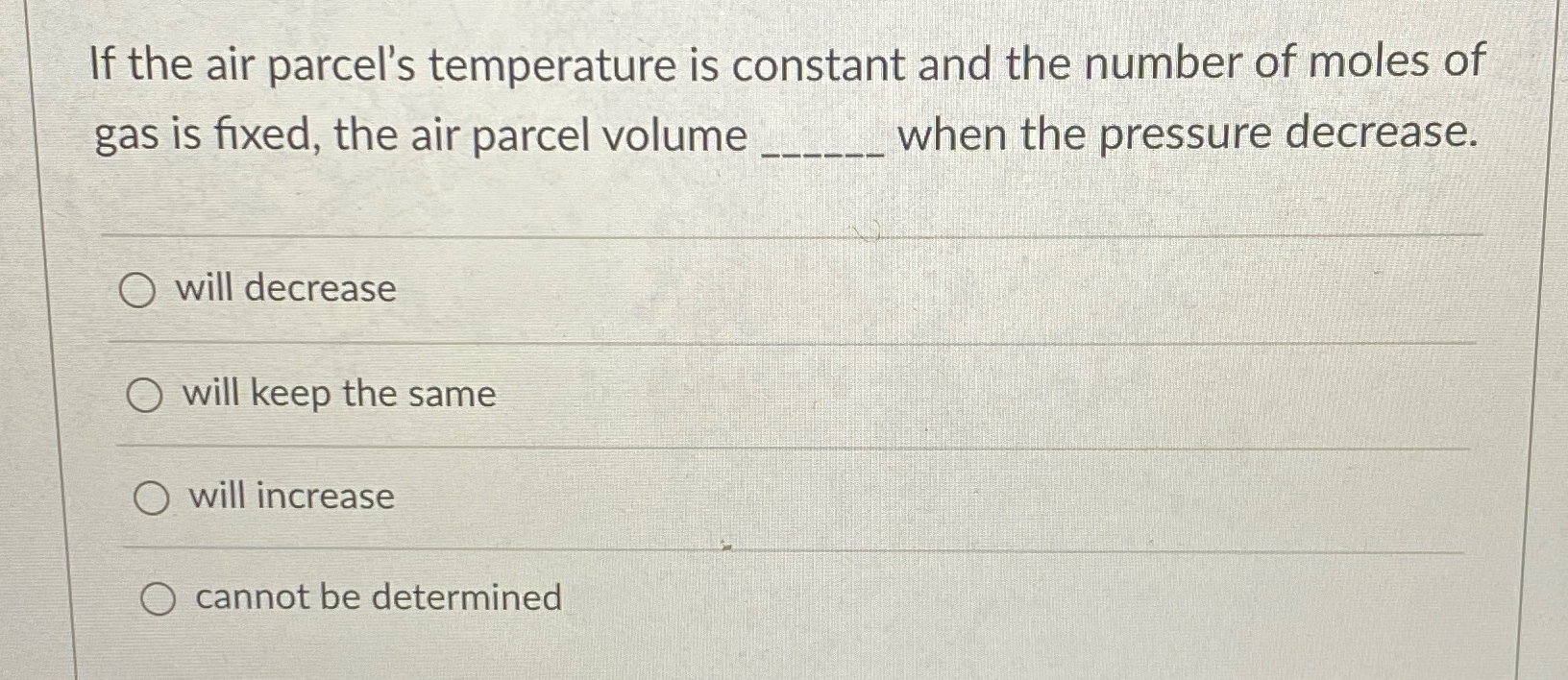 Solved If the air parcel's temperature is constant and the | Chegg.com