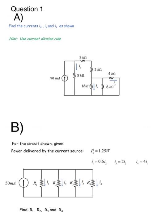 Solved Question 1 A) Find the currents ix, iy and iz as | Chegg.com