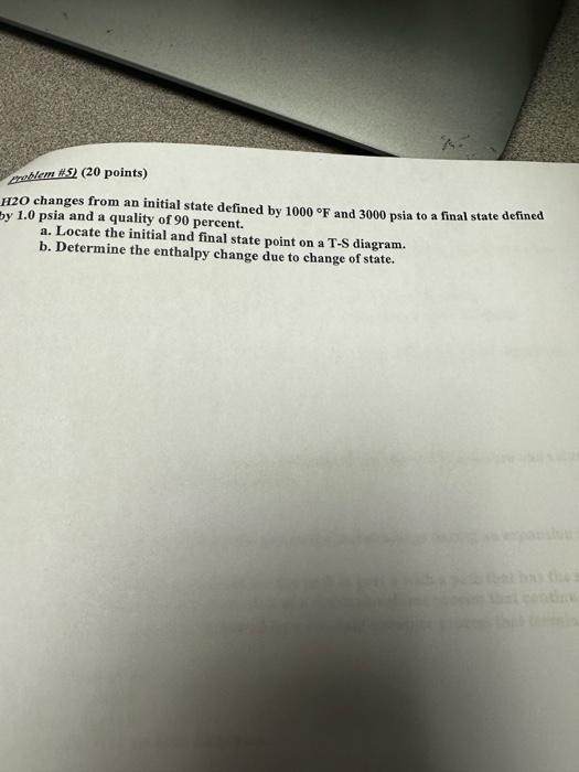 fam Problem #5) (20 points) H2O changes from an | Chegg.com