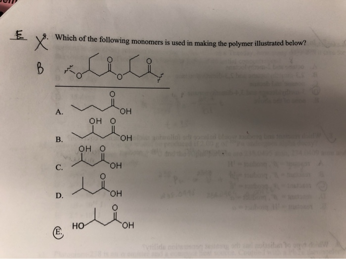 Solved Which of the following monomers is used in making the | Chegg.com