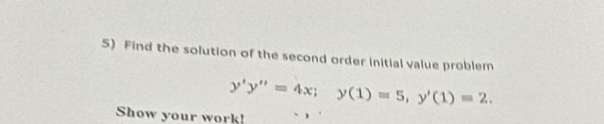 Solved Find the solution of the second order initial value | Chegg.com