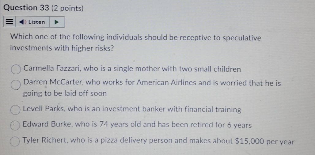 Solved Question 33 (2 ﻿points)ListenWhich one of the | Chegg.com